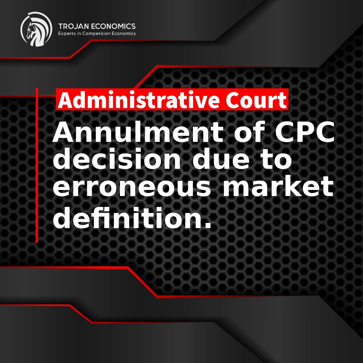Landmark court decision: annulment of CPC decision due to erroneous ...